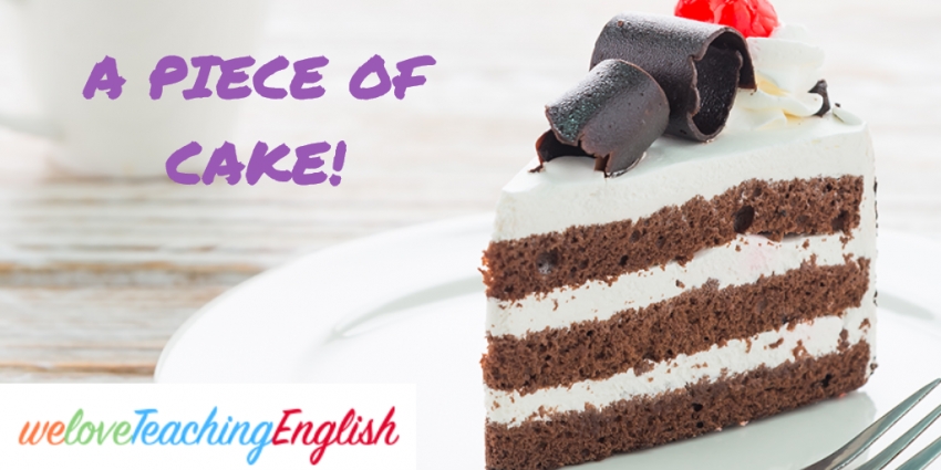 weloveTeachingEnglish - English learning resources - A piece of cake